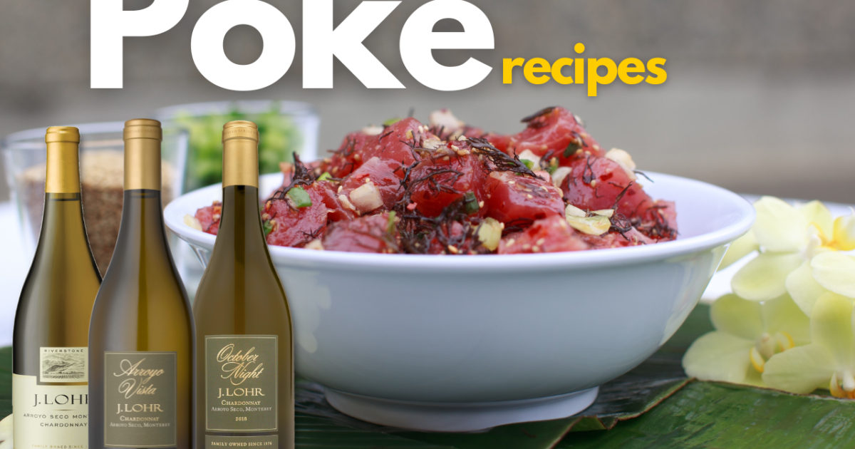 LIVE Poke Cooking Class and Chardonnay Tasting with Steve… | J. Lohr